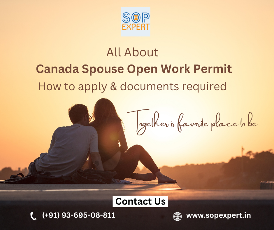 Spousal Open Work Permit (SOWP) : Requirements and Process